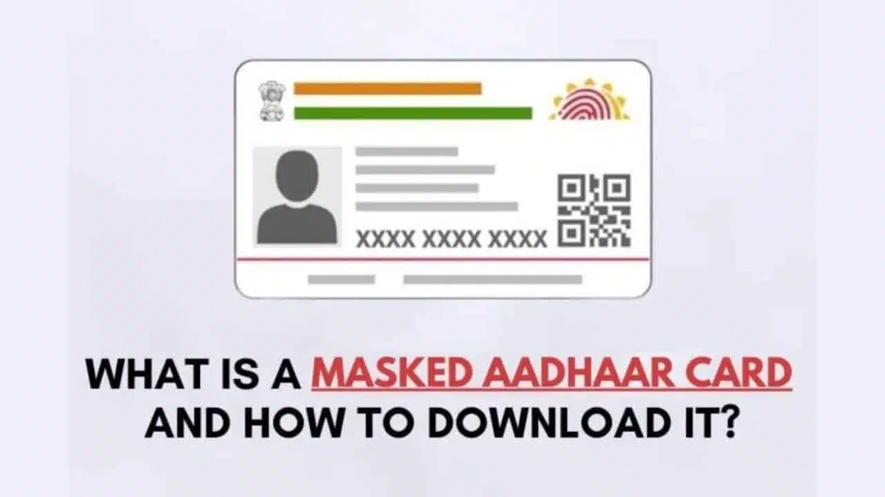 Know About Masked Aadhaar Card and how can you download it easily
